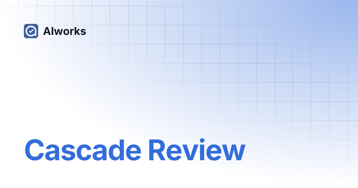 Cascade Review | Alworks