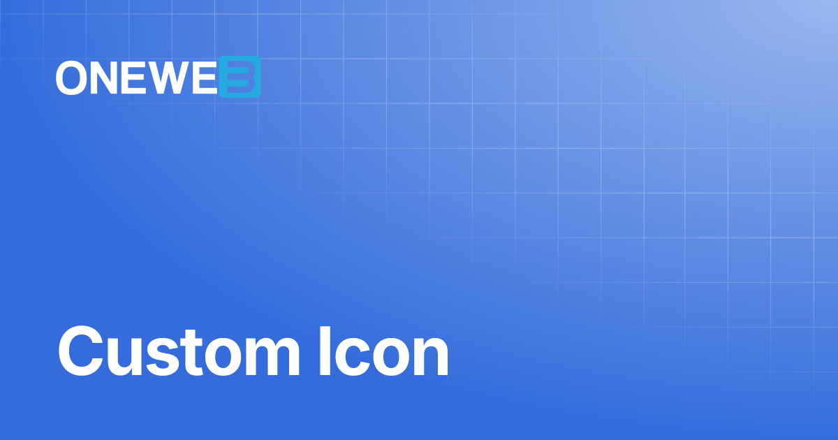 Custom Icon | ONEWEB Platform