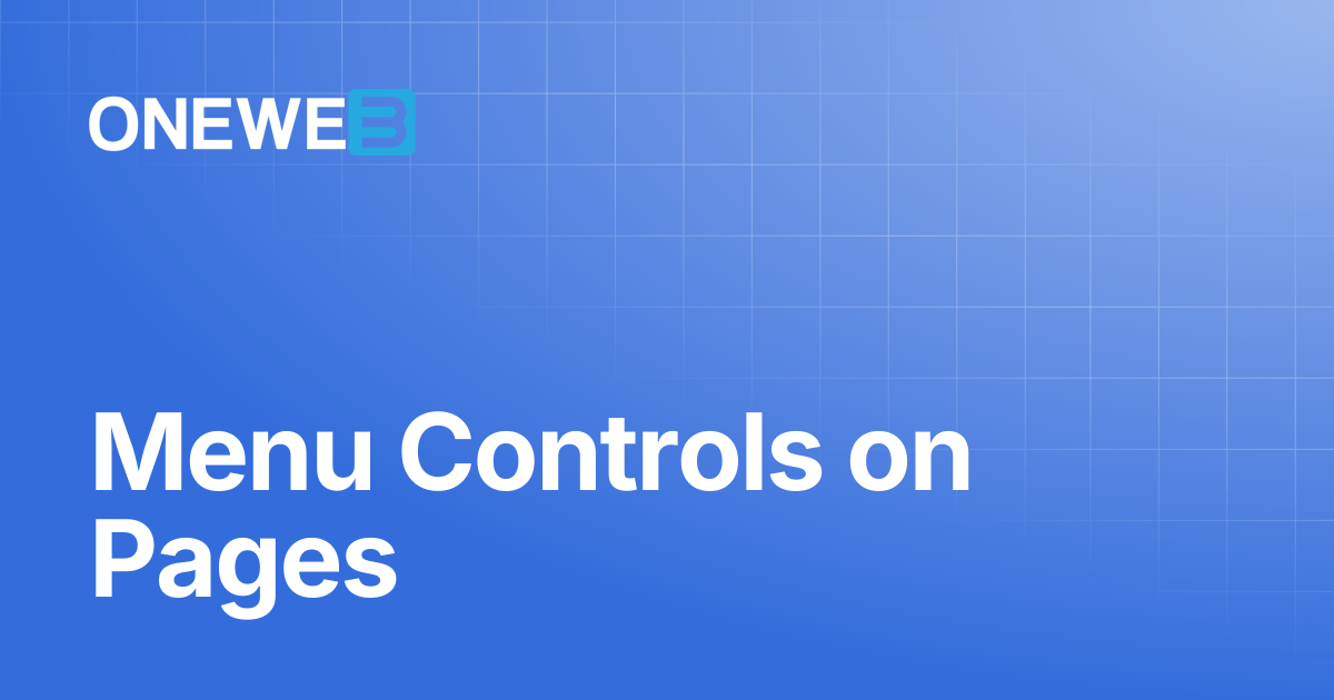 Menu Controls on Pages | ONEWEB Platform