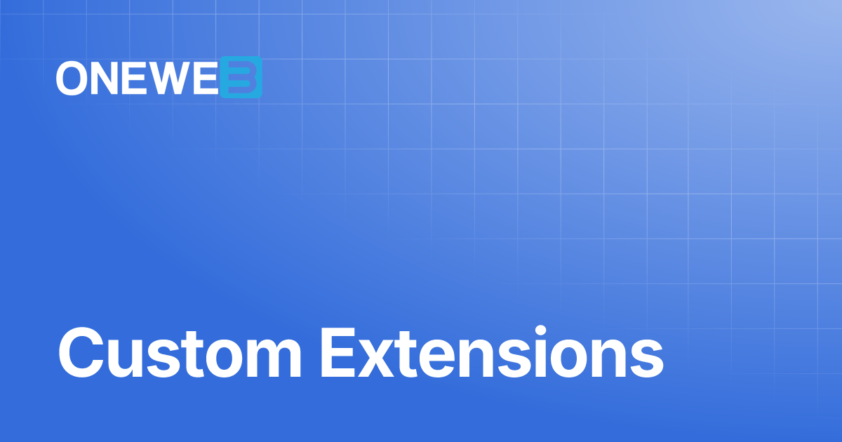 Custom Extensions | ONEWEB Platform