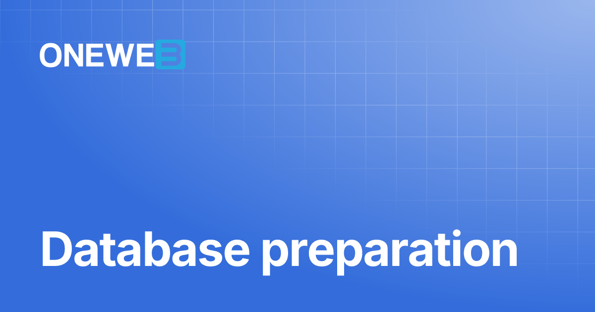 Database preparation | ONEWEB Platform