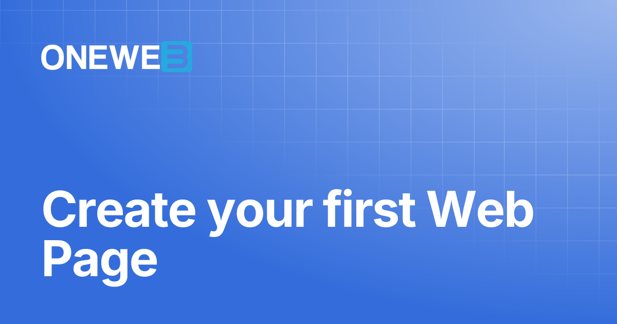 Create your first Web Page | ONEWEB Platform