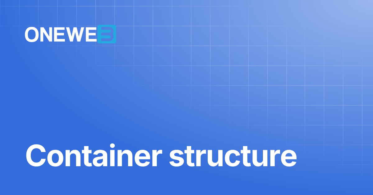Container structure | ONEWEB Platform