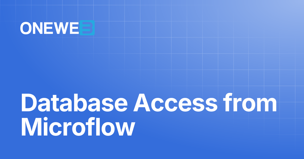 Database Access from Microflow | ONEWEB Platform