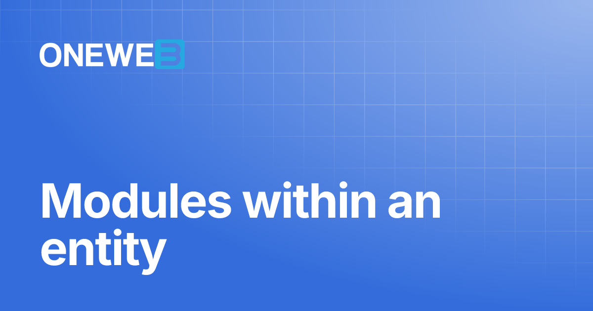 Modules within an entity | ONEWEB Platform