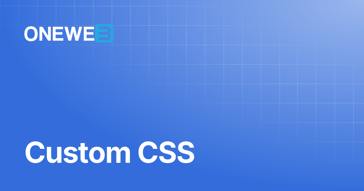 Custom CSS | ONEWEB Platform
