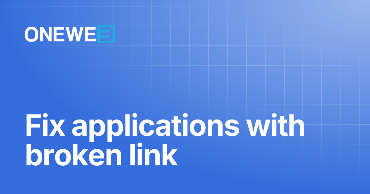 Fix applications with broken link | ONEWEB Platform