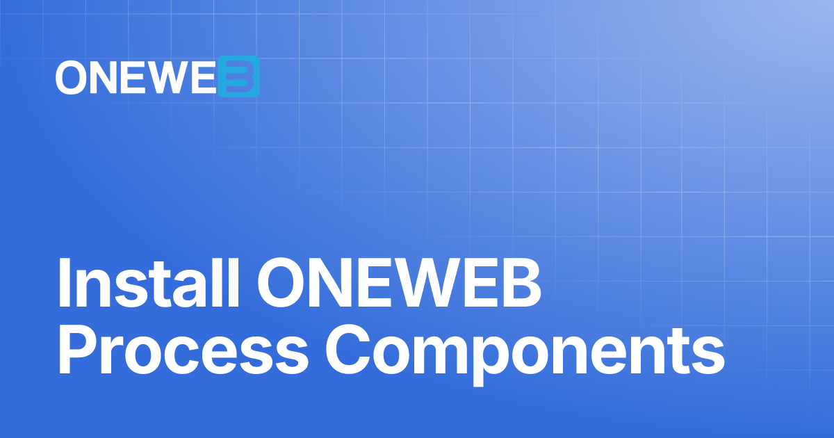 Install ONEWEB Process Components | EN | ONEWEB Platform