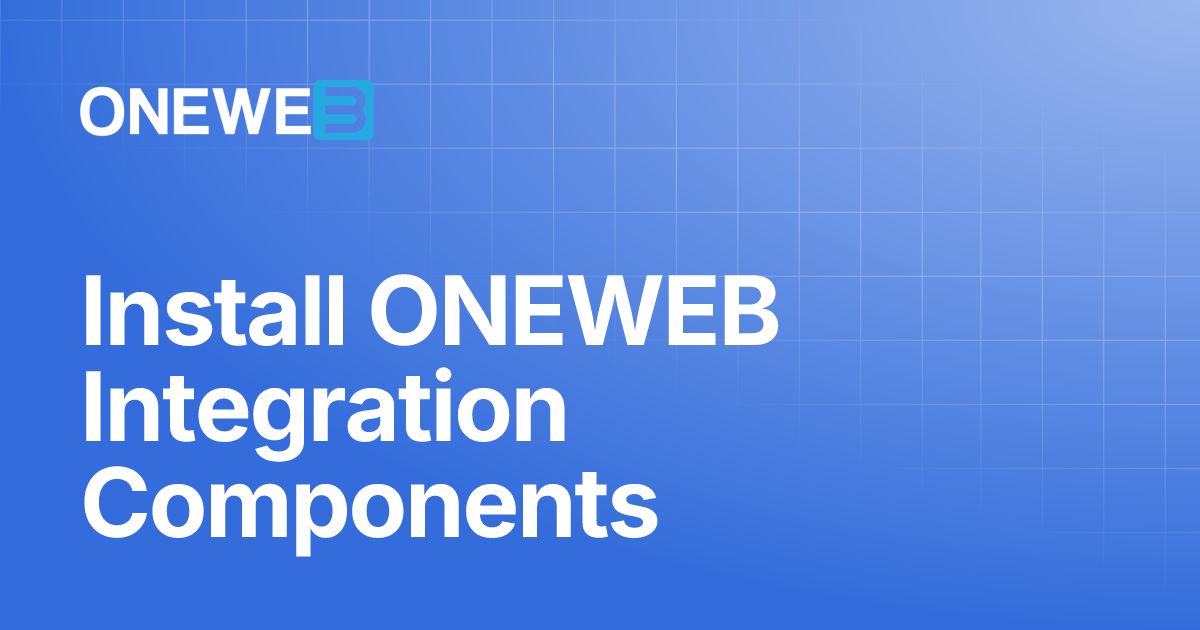 Install ONEWEB Integration Components | ONEWEB Platform