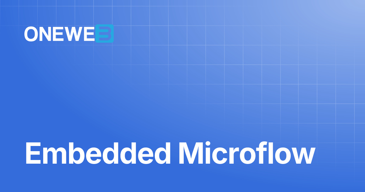 Embedded Microflow | ONEWEB Platform