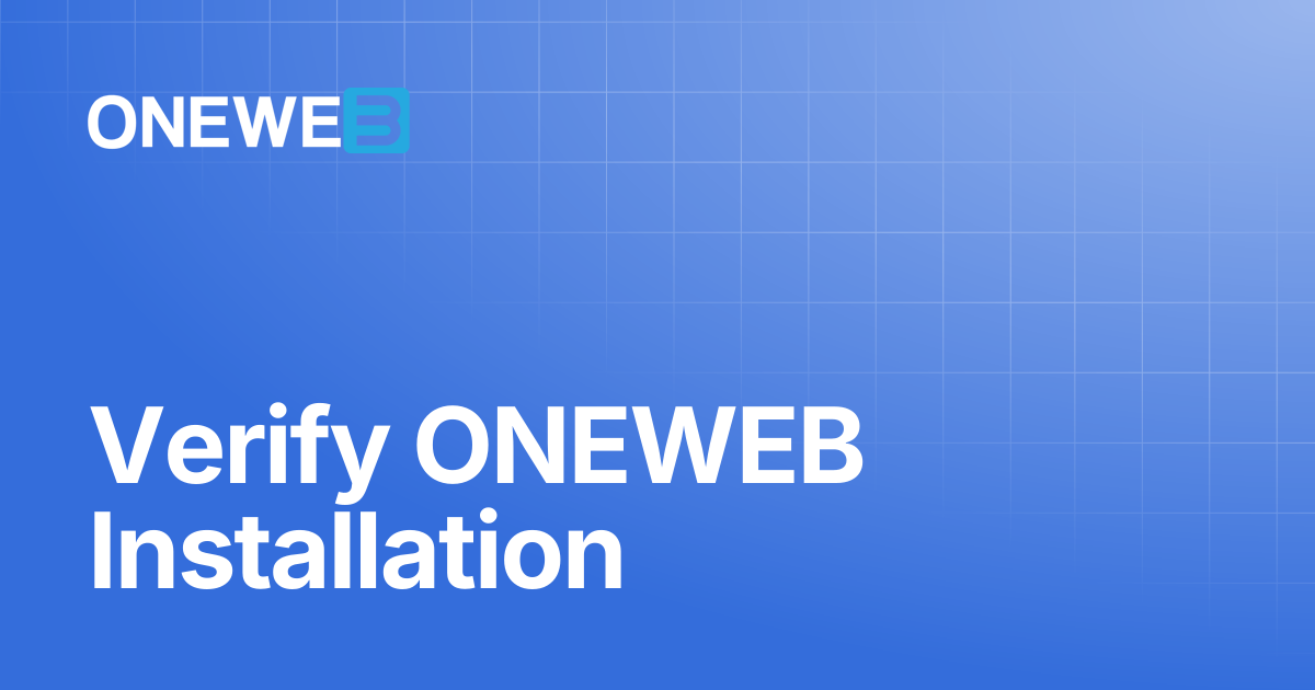 Verify ONEWEB Installation | ONEWEB Platform
