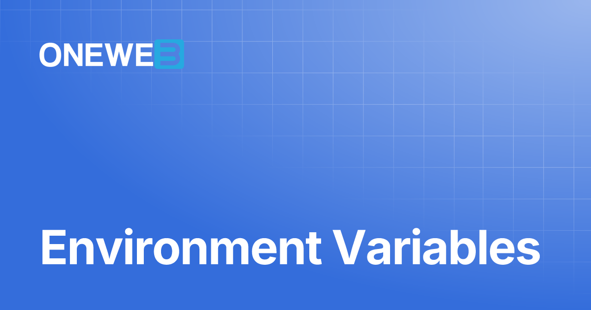 Environment Variables | ONEWEB Platform