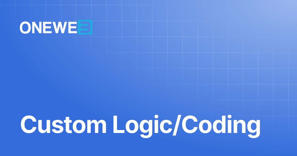 Custom Logic Coding Oneweb Platform