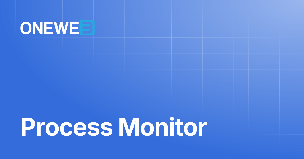 Process Monitor | ONEWEB Platform